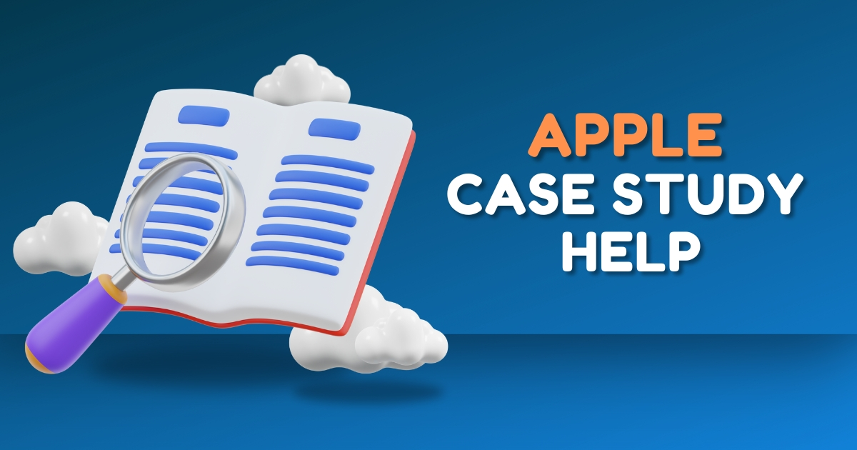 Apple Case Study Help From Case Study Experts @ 50% Off